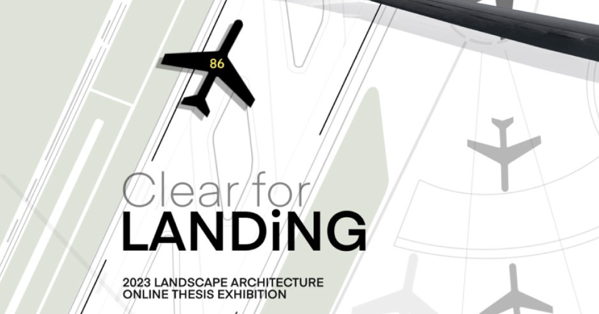 CU Landscape Architecture Thesis Exhibition